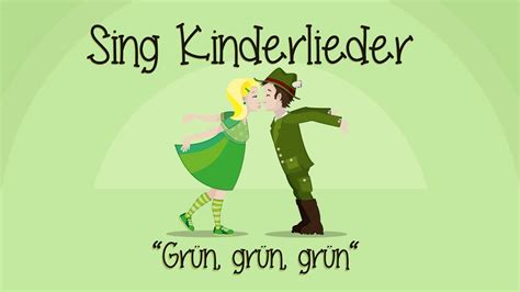 Grün grün grün sind alle meine Kleider Kinderlieder zum Mitsingen
