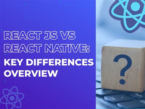 react native vs react js what is the difference for yours project procoders