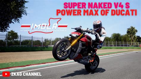 RIDE 4 POWER MAX OF DUCATI SUPER NAKED V4 S IMOLA GP CIRCUIT