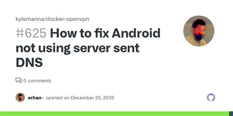 How To Fix Android Not Using Server Sent DNS Issue 625 Kylemanna