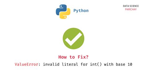 How To Fix ValueError Invalid Literal For Int With Base 10 Data
