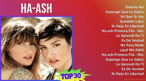 H A A S H 2024 MIX Sus Mejores Éxitos T11 2000s Music Top Latin