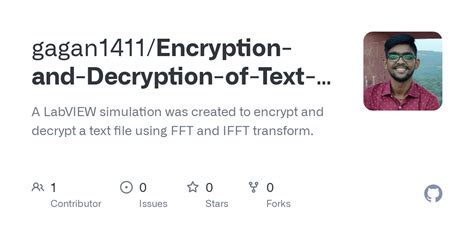 github gagan1411 encryption and decryption of text file using labview a labview simulation