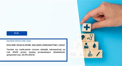 ROCZNE ROZLICZENIE SKŁADKI ZDROWOTNEJ 2022