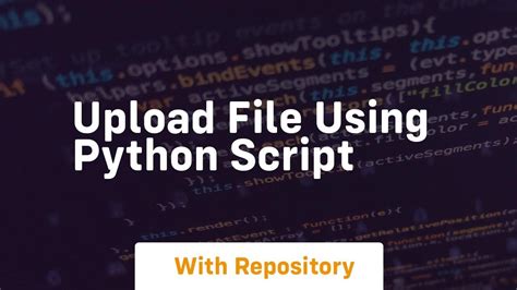 Upload File Using Python Script Youtube