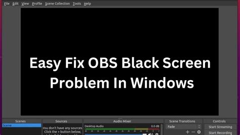 How To Fix OBS Black Screen Problem In Windows YouTube