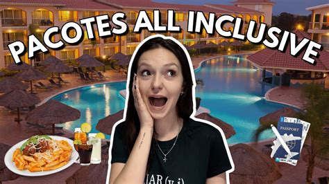 O Que E Como Funciona O Pacote De Viagem All Inclusive Youtube