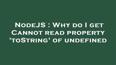 nodejs why do i get cannot read property tostring of undefined youtube