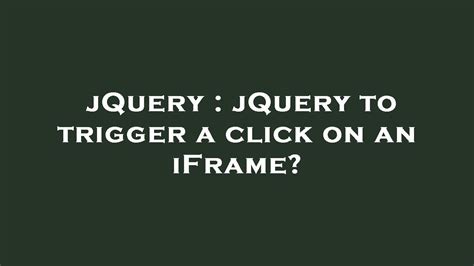 jquery jquery to trigger a click on an iframe youtube