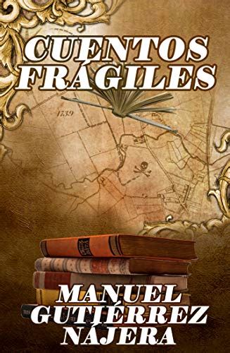 Cuentos Frágiles eBook Gutiérrez Nájera Manuel Amazon mx