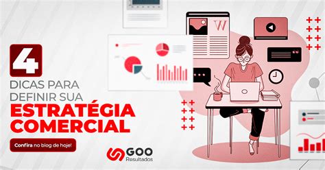 Estratégia comercial 4 dicas para definir a sua Goo Resultados