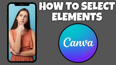 How To Select Multiple Elements In Canva Mobile App Canva Tutorial