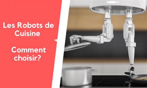 Comment Choisir Son Robot De Cuisine Allorecettes