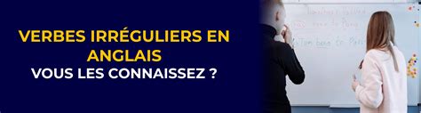 Les verbes irréguliers en anglais Cercle des Langues