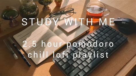 2 5 HOUR STUDY WITH ME Chill Lofi Playlist Pomodoro 25 5 YouTube