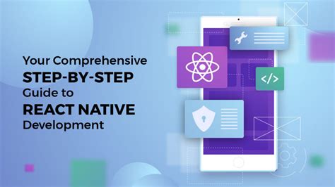 Building Your React Native App Step By Step Guide
