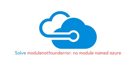 How To Solve Modulenotfounderror No Module Named Buickcafe