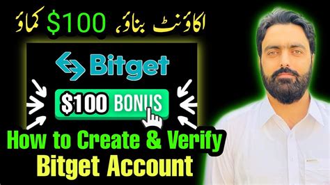 How To Create And Verify Bitget New Account Bitget New Account Bonus