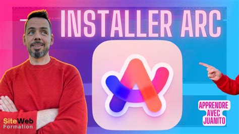 Installer ARC Le Nouveau Navigateur Web YouTube