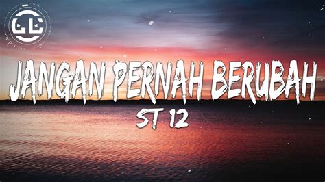 St Jangan Pernah Berubah Lyrics Youtube