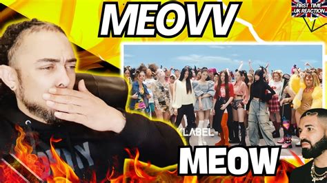 LET S GO MEOVV MEOW MV FIRST TIME UK REACTION YouTube