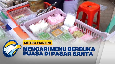 Berburu Makanan Untuk Berbuka Puasa Di Pasar Santa YouTube