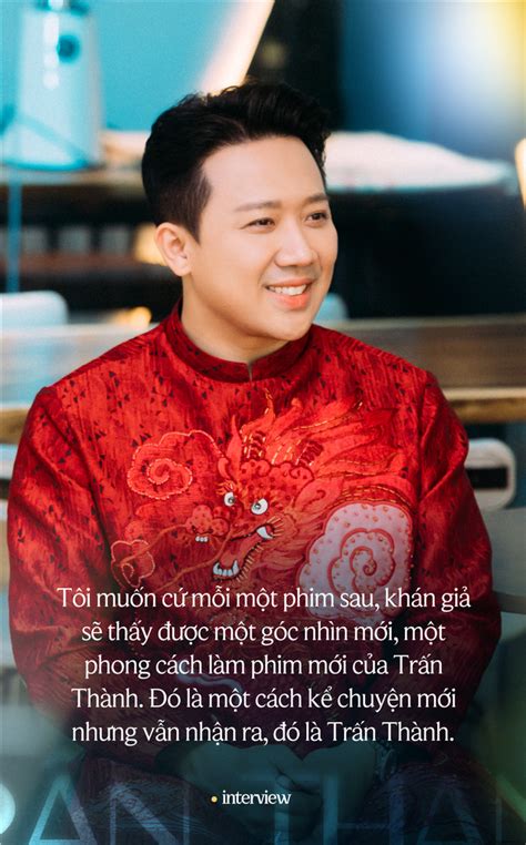 Trấn Thành Tôi đã bớt nóng tính không cần quát tháo nhưng vẫn có được
