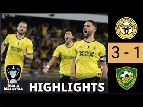 PERAK FC Vs KEDAH PIALA MALAYSIA 2023 FULL HIGHLIGHTS YouTube