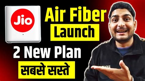 Jio Air Fiber Launch 2 New Plan Very Buged Friendly Plan Jio Air