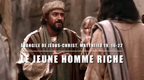 Évangile de Jésus Christ commentaire Matthieu 19 16 22 le jeune