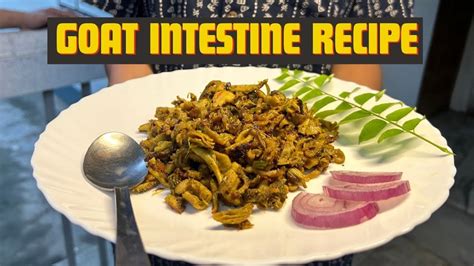 Goat Intestine Recipe Tasty Yyyy Kamal Vlog YouTube
