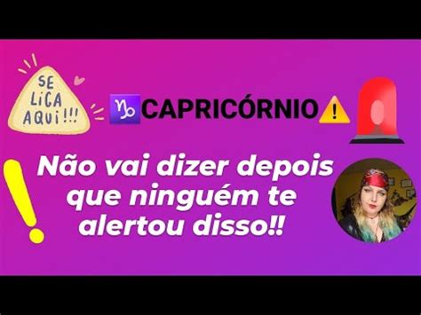 CAPRICÓRNIOLadrão Alguém quer se aproveitar nessa situação Não