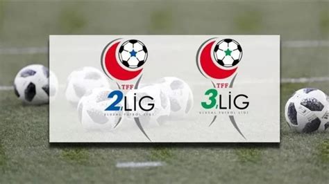 TFF 2 ve 3 Lig de Heyecan Bu Hafta Sonu Devam Ediyor Hürsöz Gazetesi