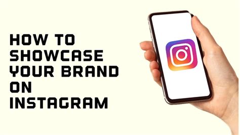 How To Showcase Your Brand On Instagram YouTube