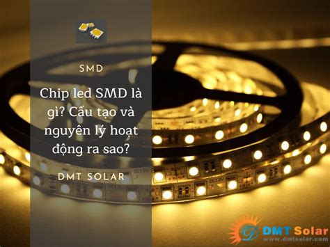 SMD là gì 8 loại smd led thông dụng Cấu tạo Nguyên lý LADEC