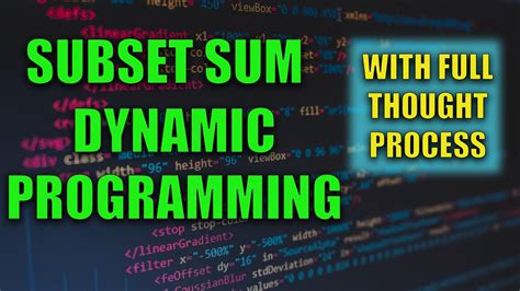 subset sum dynamic programming full thought process python code youtube