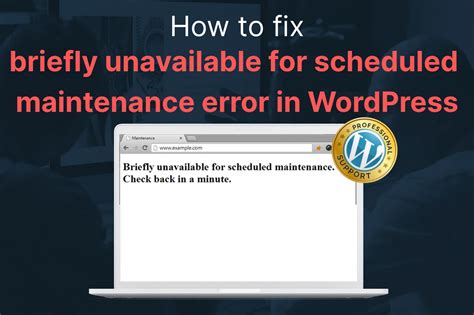 How To Fix Briefly Unavailable For Scheduled Maintenance Error In