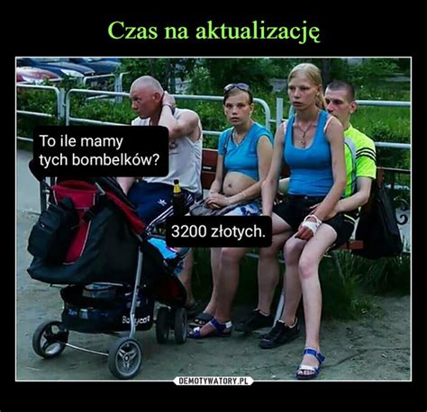 Czas Na Aktualizacj Demotywatory Pl