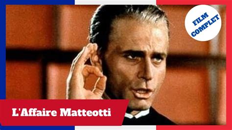 L Affaire Matteotti Drame Film Complet En Italien Sous Titr En