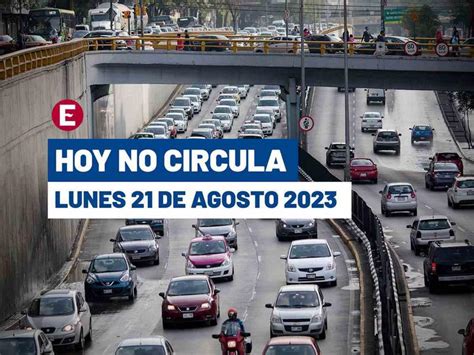 Tómalo en cuenta Hoy No Circula lunes 21 de agosto de 2023 en CDMX y