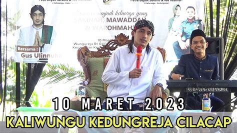 LIVE TERBARU Pengajian Gus Ulinnuha Di Wungurejo Kaliwungu Kedungreja