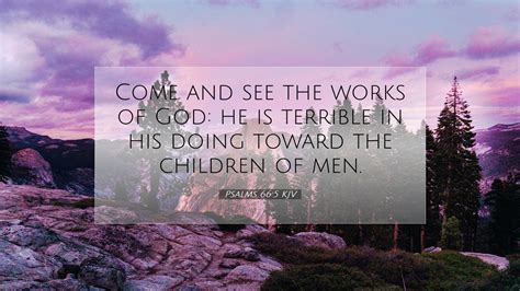 Psalms 66 5 KJV Desktop Wallpaper Come And See The Works Of God He