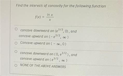 solved find the intervals of concavity for the following