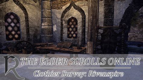 Eso Clothier Survey Rivenspire Youtube