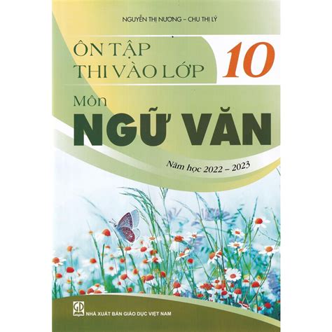 Sách Ôn tập thi vào lớp 10 môn ngữ văn năm học 20222023 Shopee Việt Nam