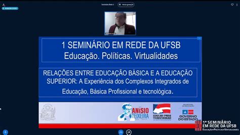 1º Seminário em Rede da UFSB Dia 01 Mesa Relações entre educação