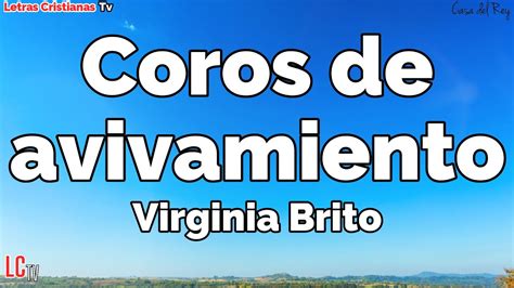 COROS DE AVIVAMIENTO Letra Virginia Brito Video Lyrics Chords