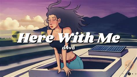 D4vd Here With Me Lyrics YouTube
