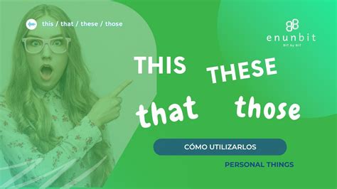 25 Uso De THIS THAT THESE THOSE En Ingles Ingles Uno YouTube