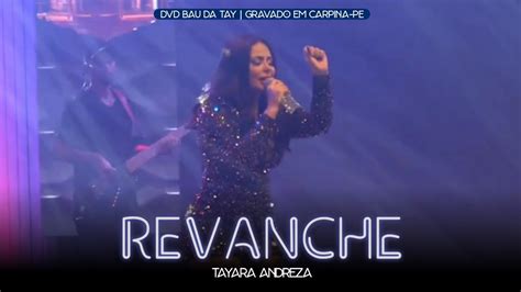 Tayara Andreza Revanche DVD Baú da Tay YouTube